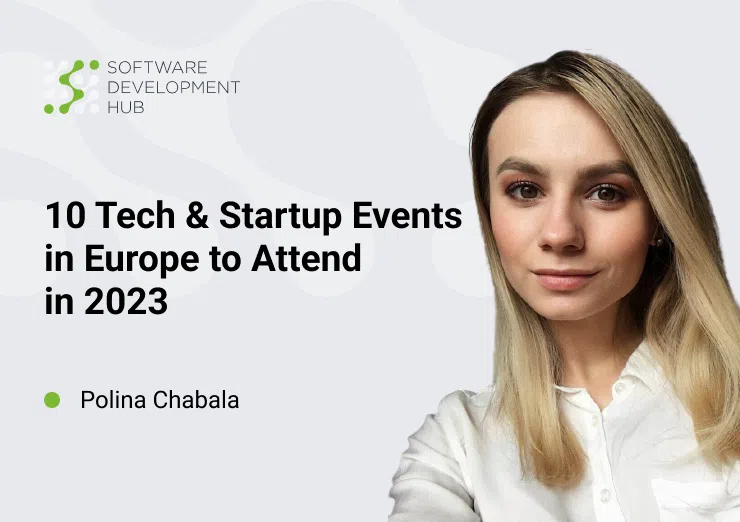 10 Tech & Startup Events in Europe to Attend in 2024 | SDH