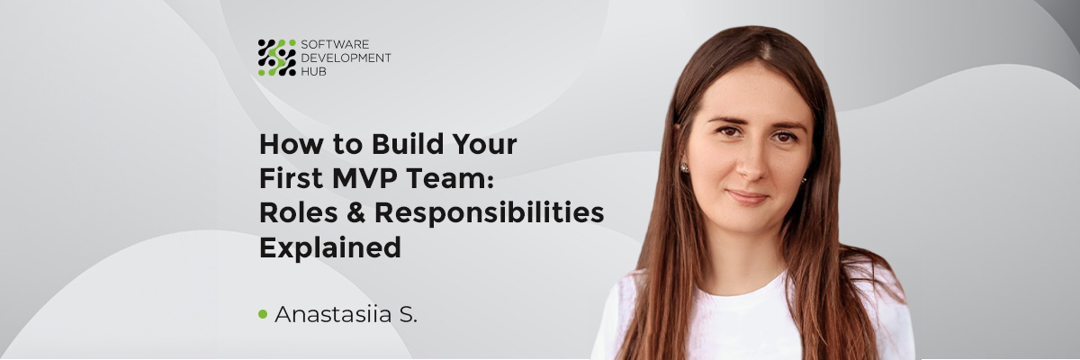 How to build your first MVP team | SDH