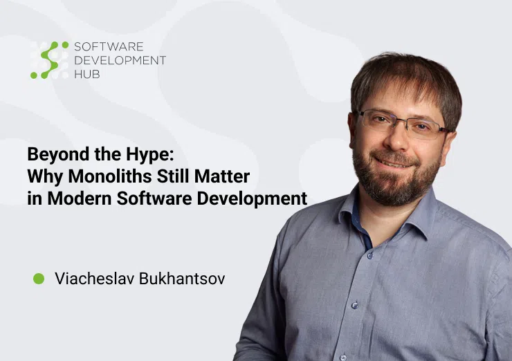 Why Monoliths Still Matter in Modern Software Development | SDH