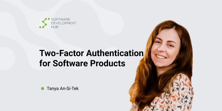 Two Factor Authentication For Software Products Sdh